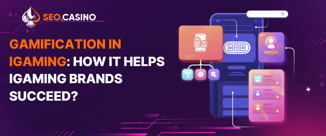 Gamification in iGaming: How It Helps iGaming Brands Succeed? | SEO.Casino