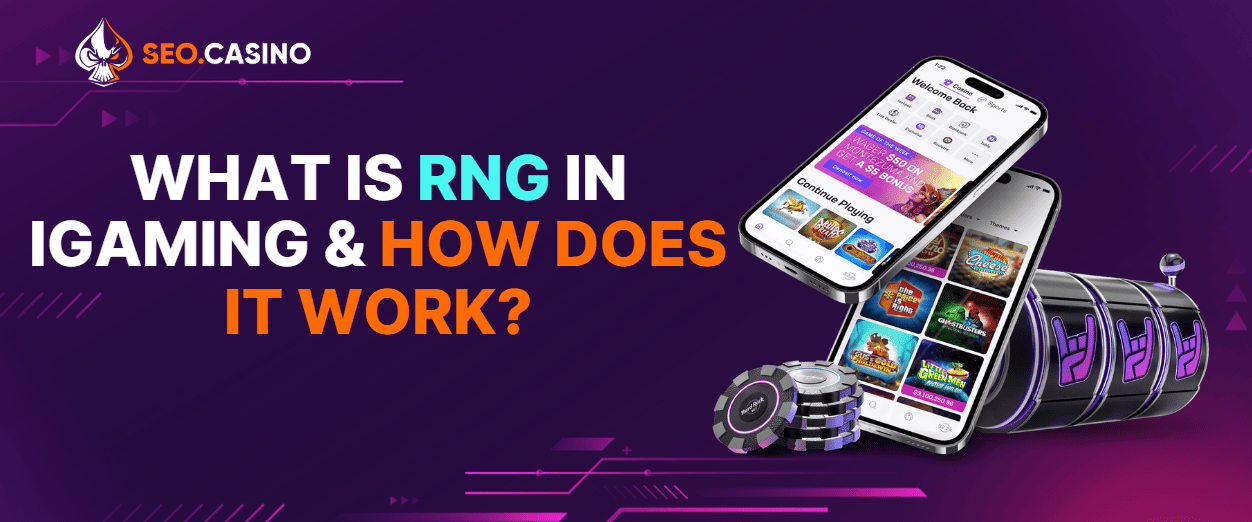 What Is RNG In iGaming & How Does It Work? | SEO.Casino
